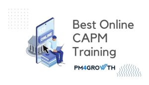 Best Online CAPM Training Course [2024 Certification Exam] - PM4Growth